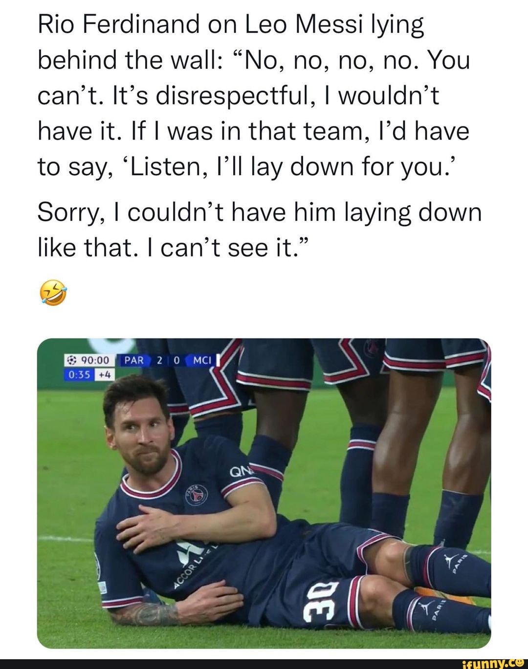 Rio Ferdinand on Leo Messi lying behind the wall: "No, no, no, no. You ...