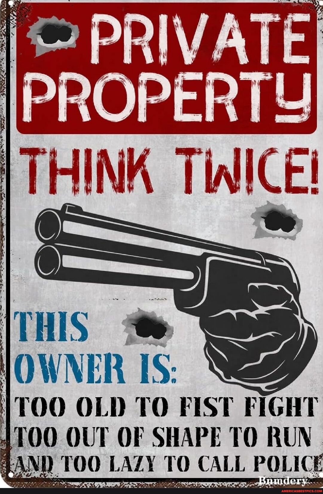 SS PRIVATE] IPROPERTY [THINK THICE ITHIS IOWNER IS: }TOO OLD TO FIST ...