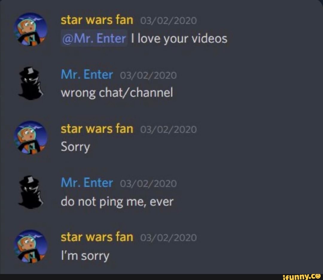 Star wars fan @Mr. Enter I love your videos Mr. Enter wrong star wars ...