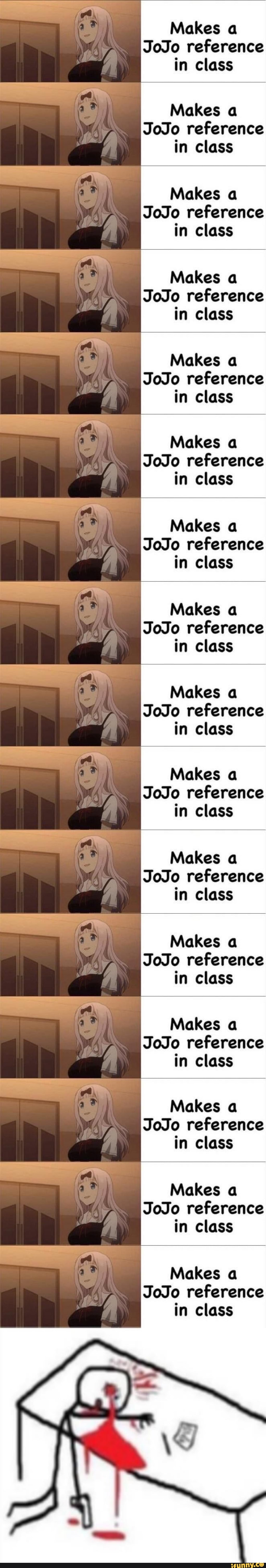 Makes a JoJo reference in class in class JoJo reference in class Makes ...