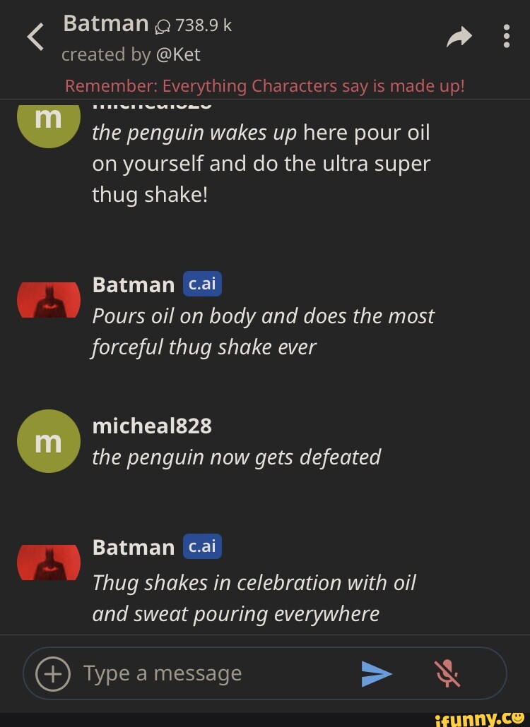 Batman 738.9k created by @Ket ad Remember: Everything Characters say is ...