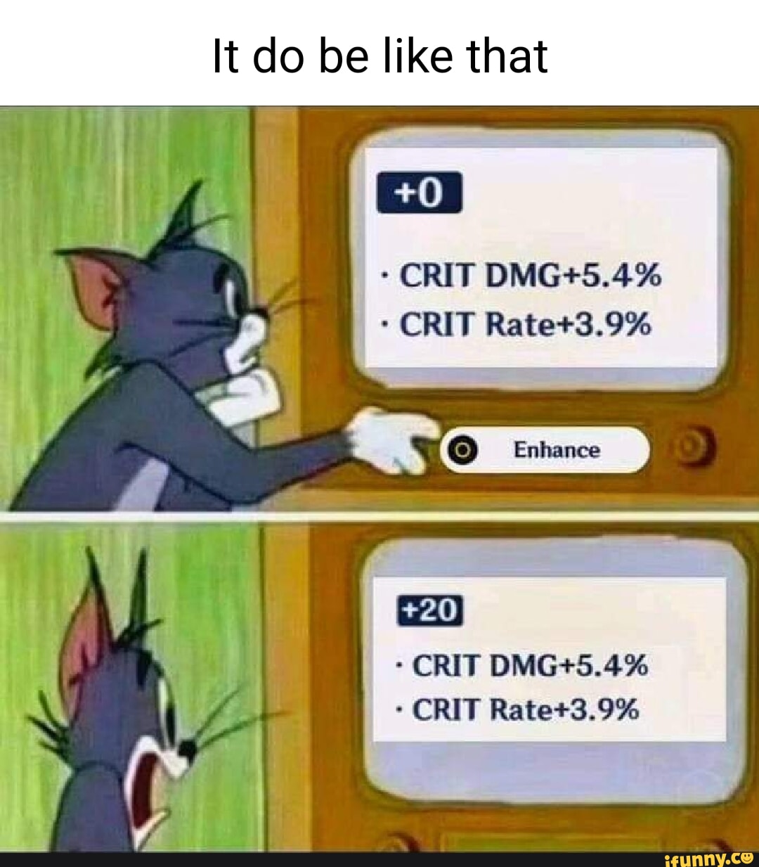 It do be like that CRIT CRIT +20 CRIT CRIT - iFunny