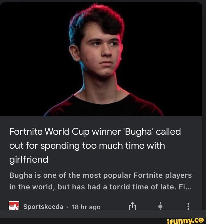Fortnite World Cup winner 'Bugha' called out for spending too much time ...
