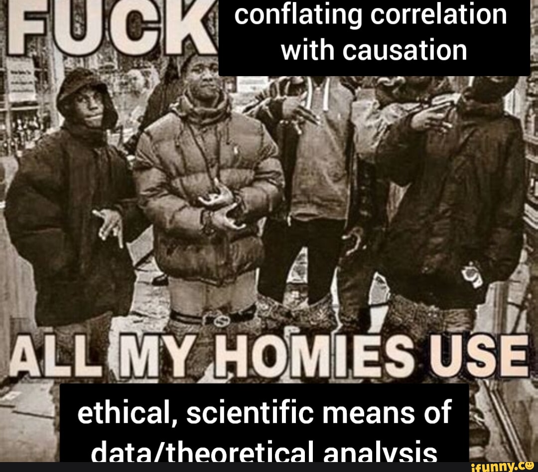 Causation memes. Best Collection of funny Causation pictures on iFunny