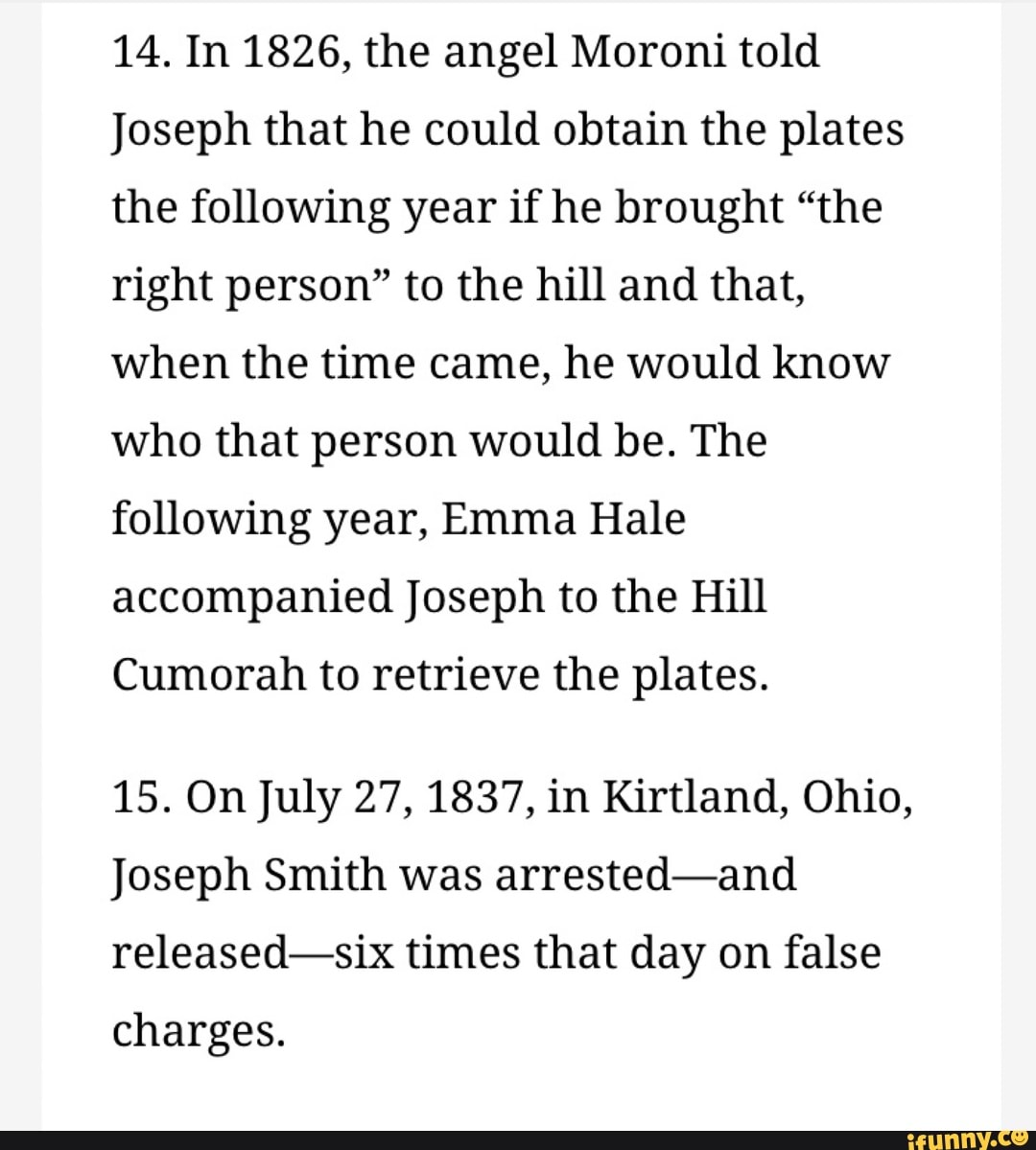 14. In 1826, the angel Moroni told Joseph that he could obtain the ...
