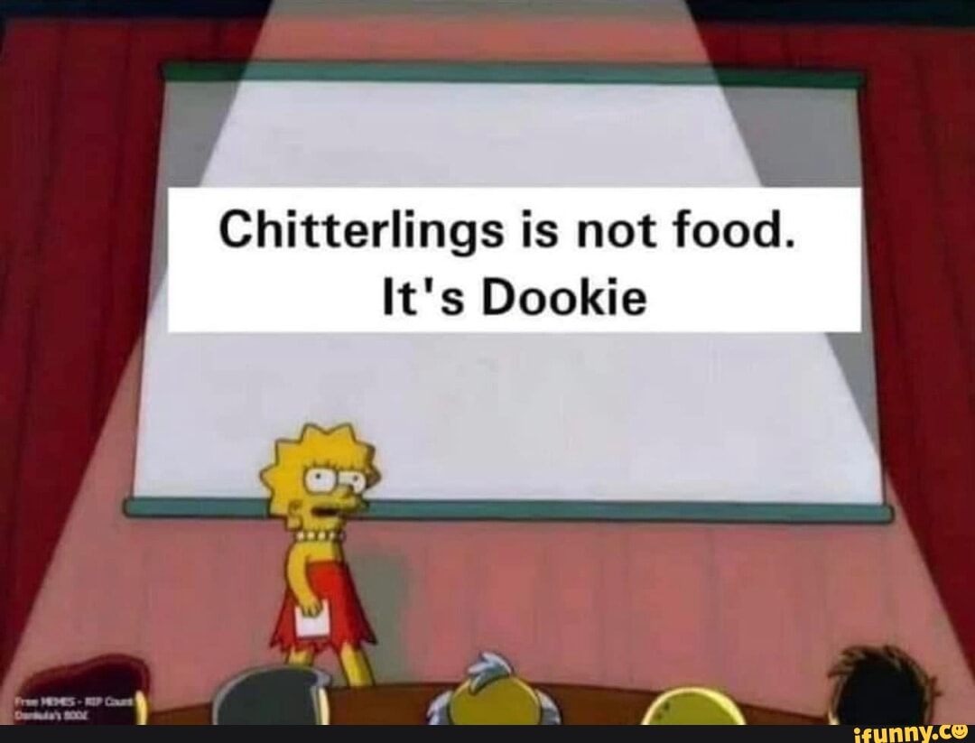 Chitlins memes. Best Collection of funny Chitlins pictures on iFunny
