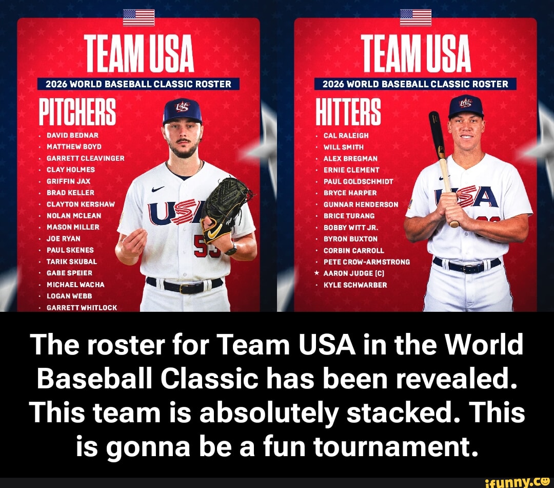 TEAM USA 2026 WORLD BASEBALL CLASSIC ROSTER 2026 WORLD BASEBALL CLASSIC ...
