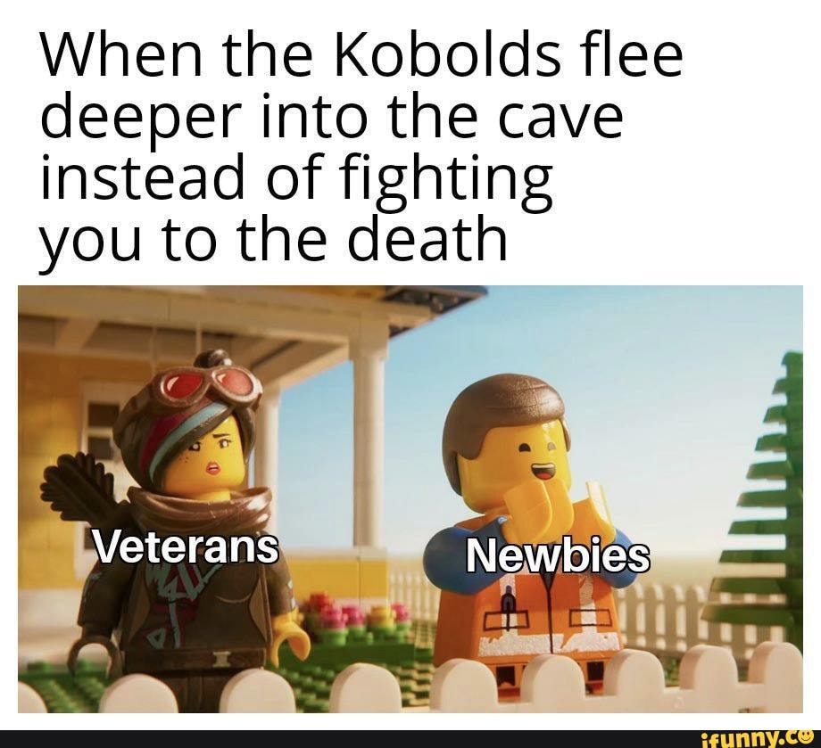 TTRPG MEME MEGA THREAD PART TWO - When the Kobolds flee deeper into the ...