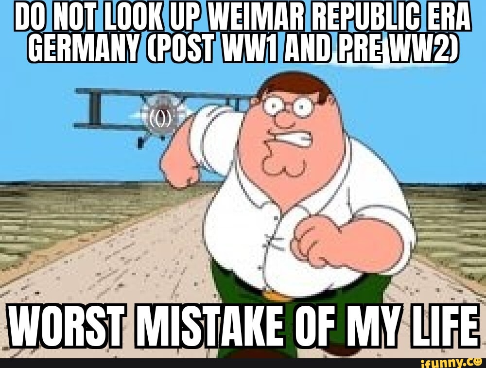 DO NOT LOOK UP WEIMAR REPUBLIC ERA GERMANY (POST AND.RREWWW2) WORST ...