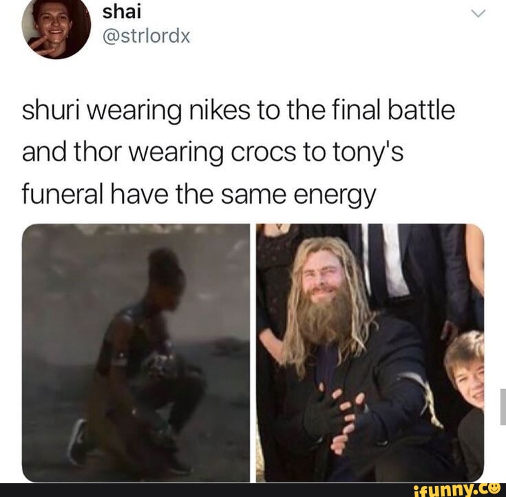 Shuri wearing nikes to the final battle and thor wearing crocs to tony ...