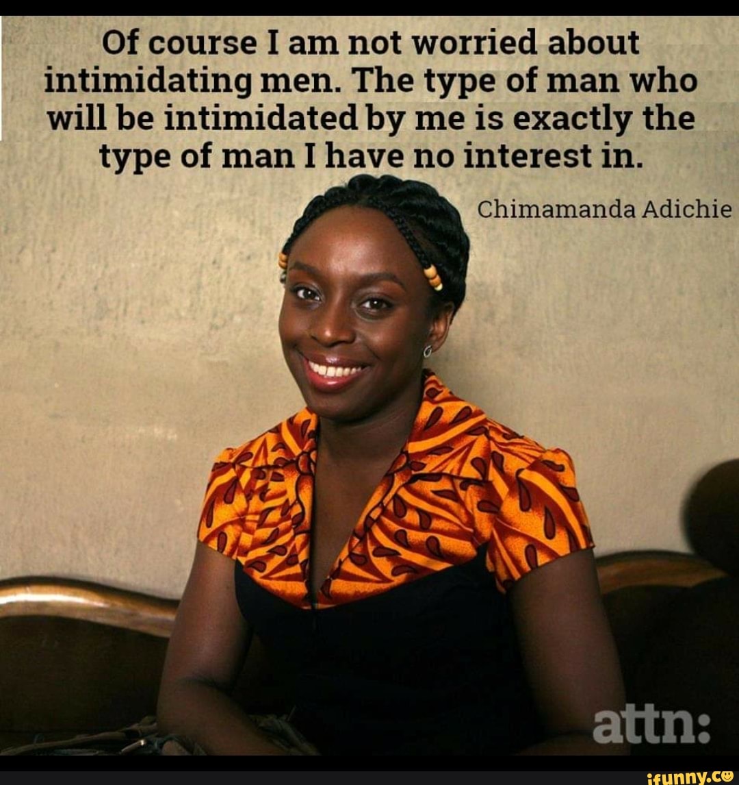 Chimamanda memes. Best Collection of funny Chimamanda pictures on iFunny