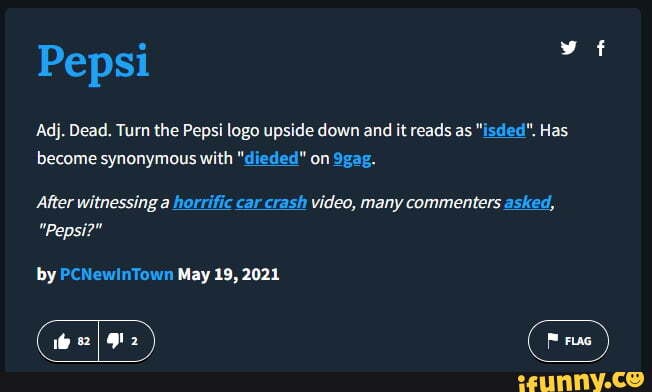 Pepsi 'Adj. Dead. Turn the Pepsi logo upside down and it reads as ...