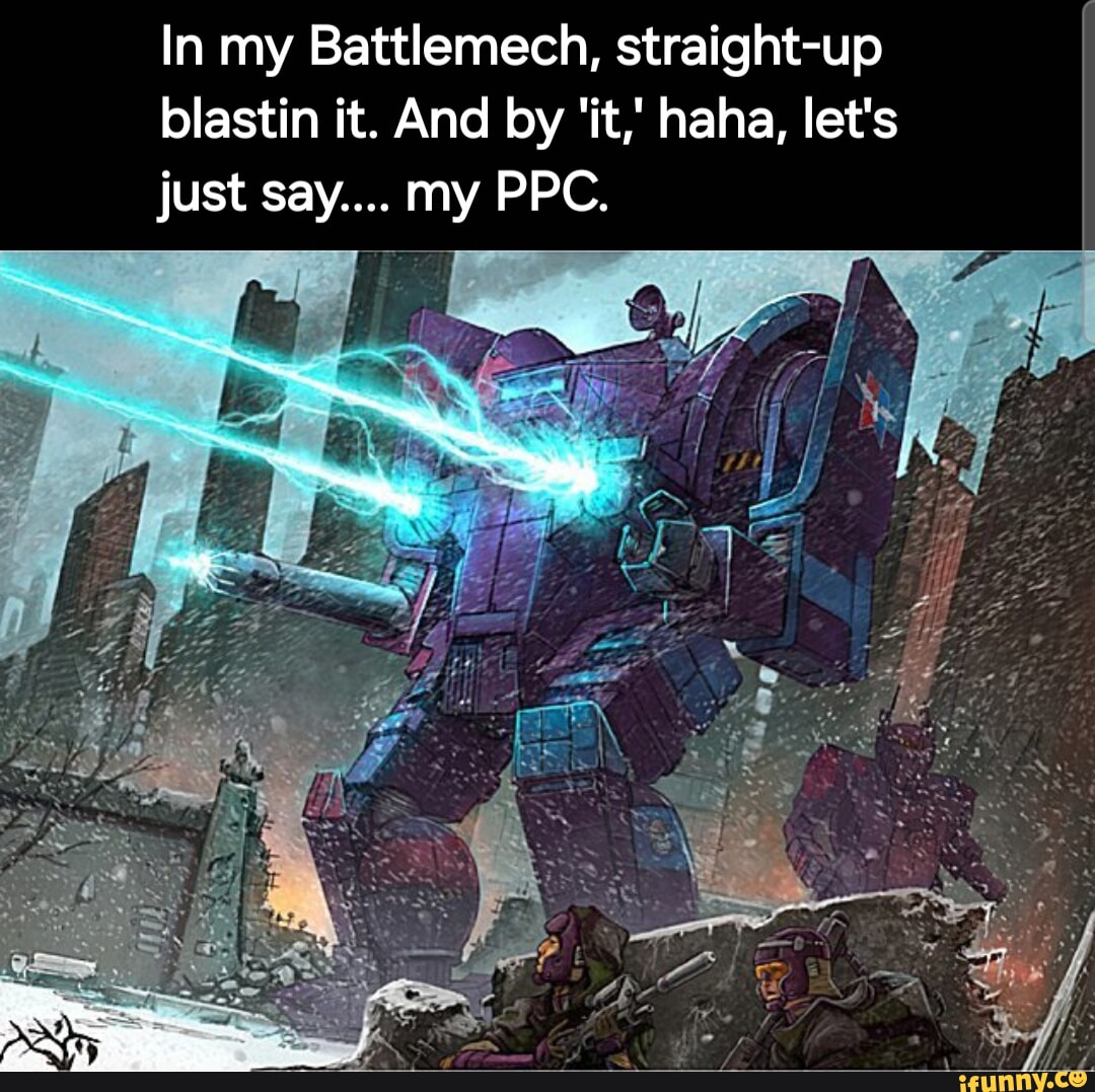Battletech memes. Best Collection of funny Battletech pictures on iFunny