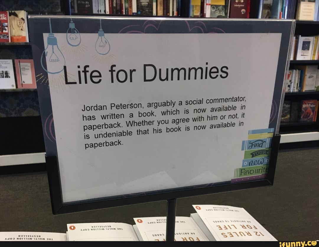 Ce Life for Dummies social commentator, ich is now available in h him ...