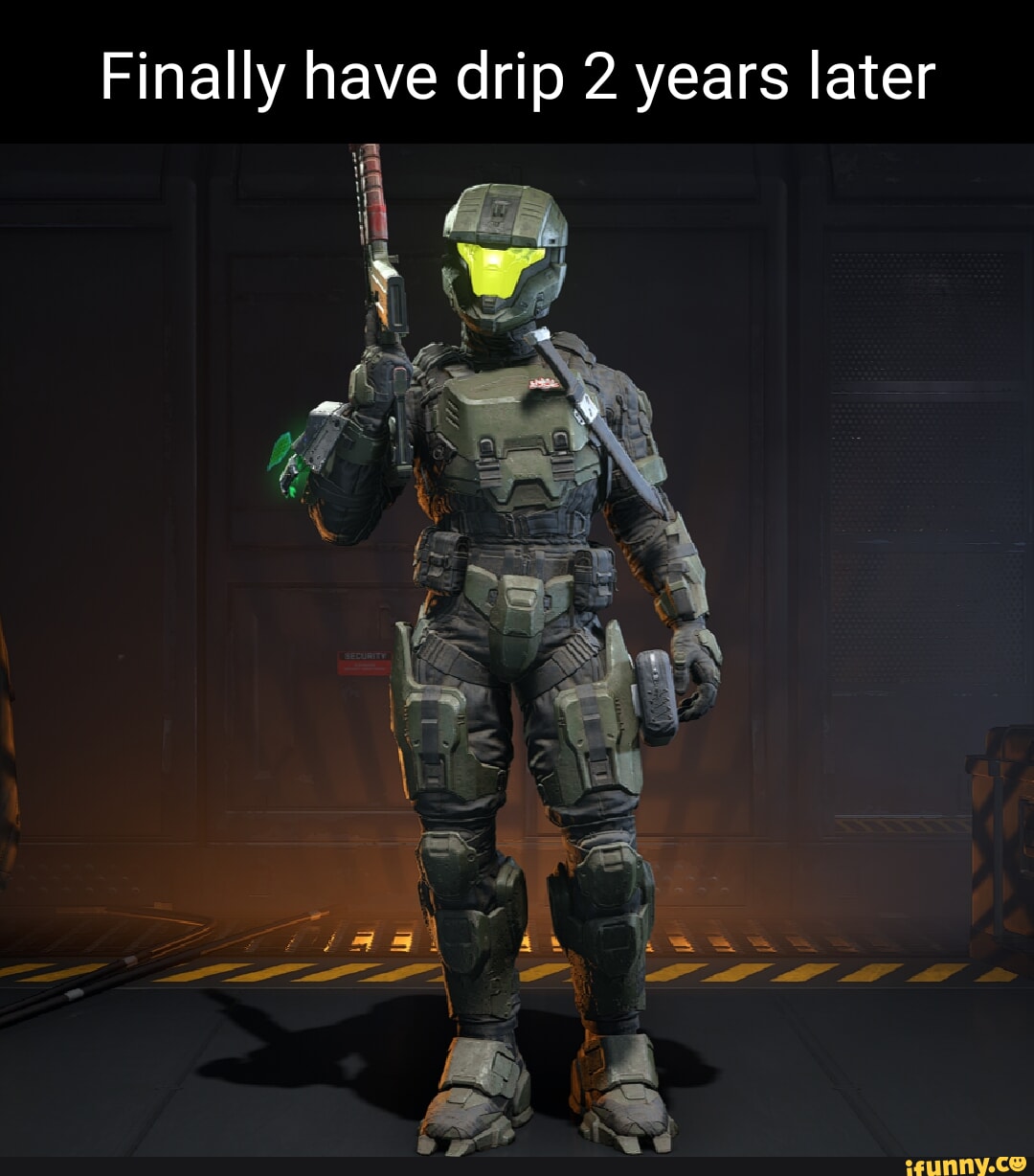 Finally have drip 2 years later - iFunny