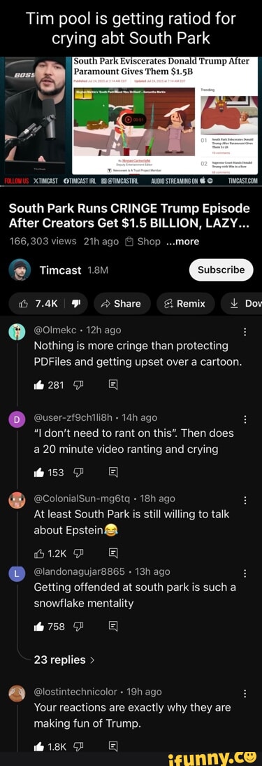 Tim pool is getting ratiod for crying abt South Park 'South Park ...