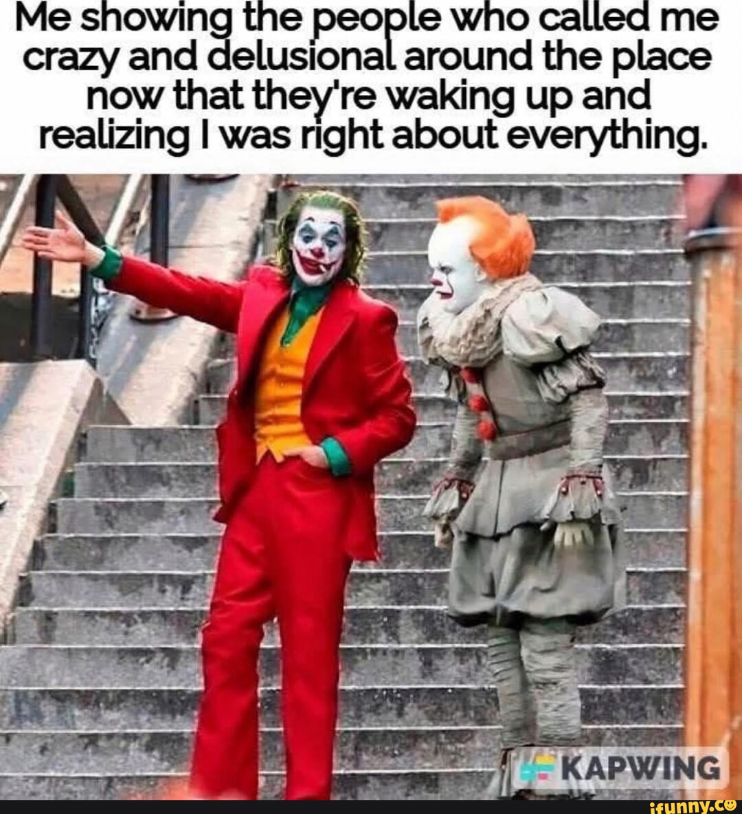 Delusional memes. Best Collection of funny Delusional pictures on iFunny