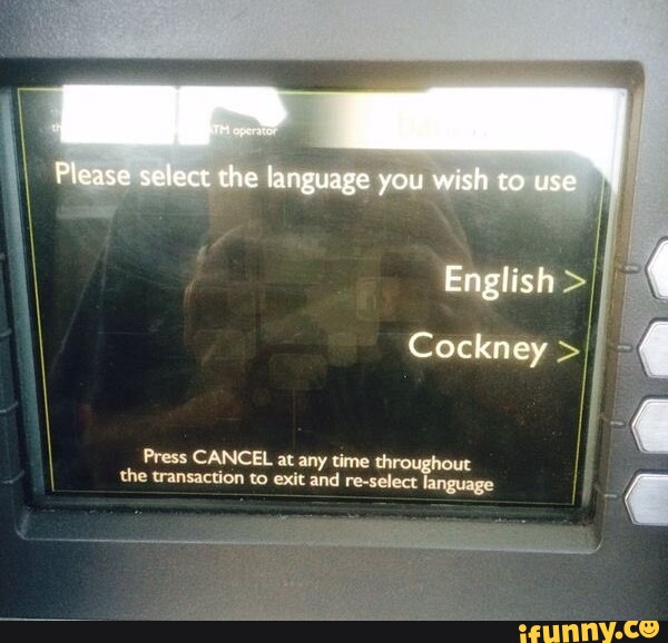 Please select the language you wish to use English Cockney > Press ...