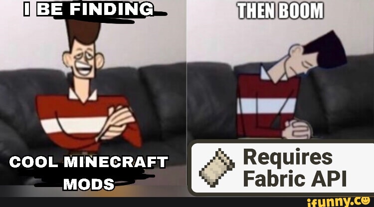 BE FINDING THEN BOOM COOL MINECRAFT Requires MODS - iFunny