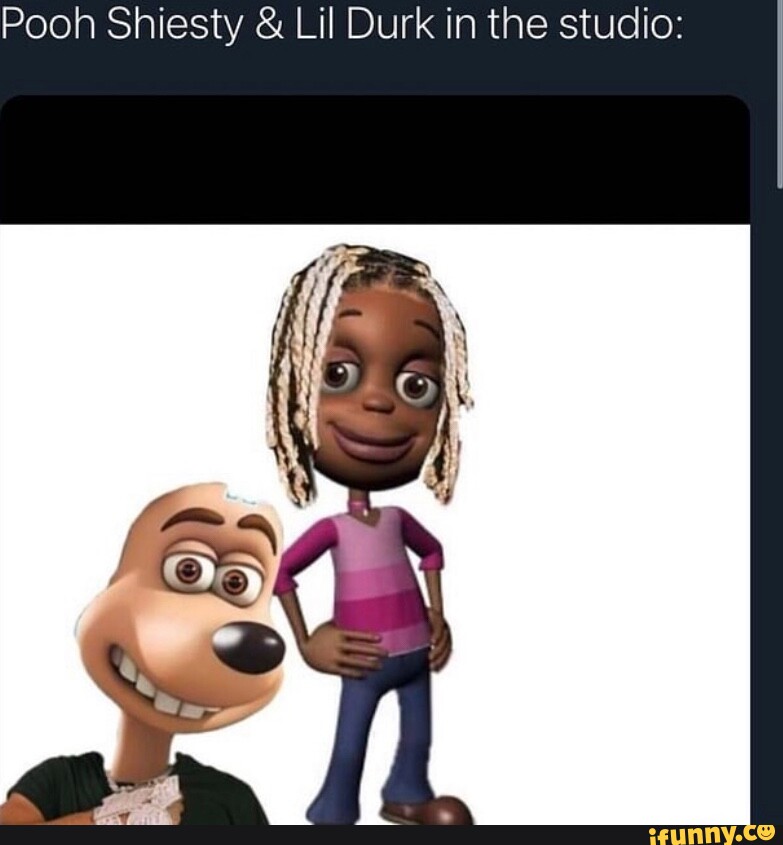 Pooh Shiesty & Lil Durk in the studio: - iFunny