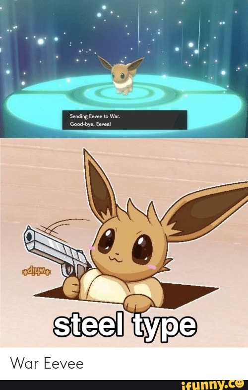 Steel type War Eevee - iFunny