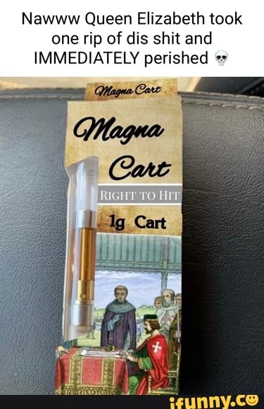 Nawww Queen Elizabeth took one rip of dis shit and IMMEDIATELY perished ...