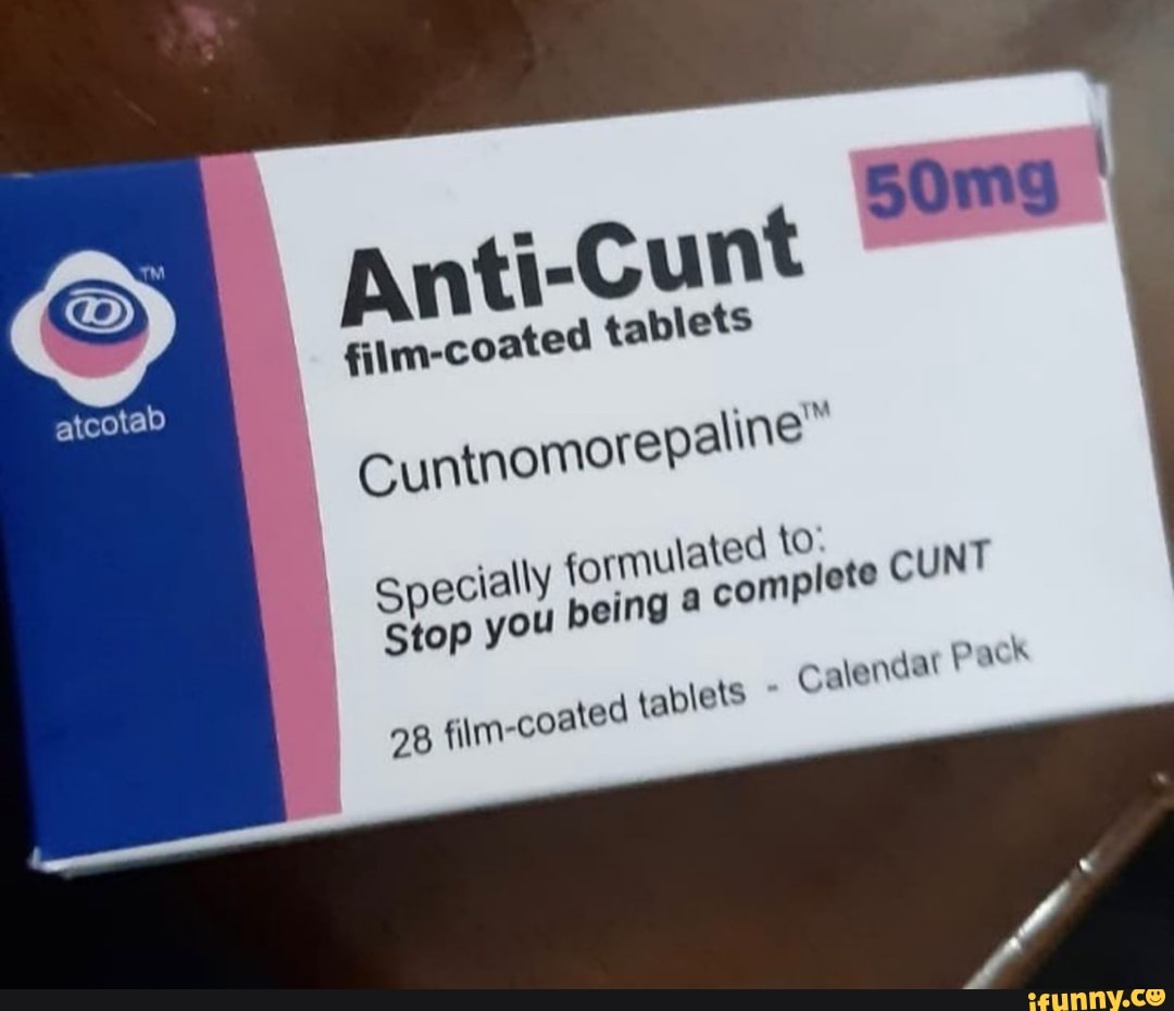 Nti-cunt 50mg Ant tablets Cuntnomorepaline" specially forrn ad to Stop ...