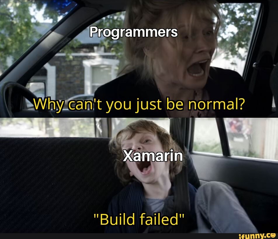 Xamarin memes. Best Collection of funny Xamarin pictures on iFunny