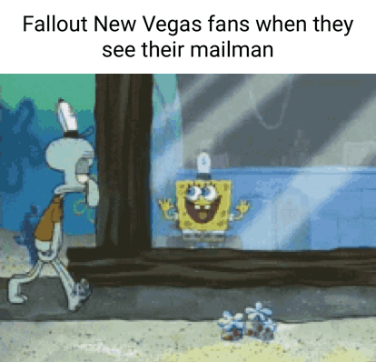 Fallout New Vegas fans when they see their mailman - iFunny