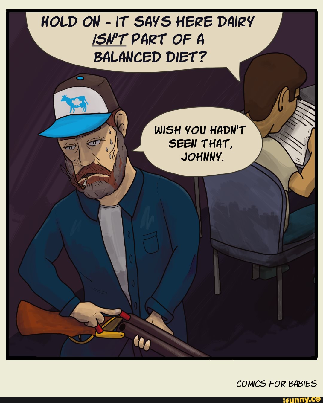 Oh dear sweet johnny - HOLD ON - IT SAYS HERE DAIRY ISW'T PART OF A ...