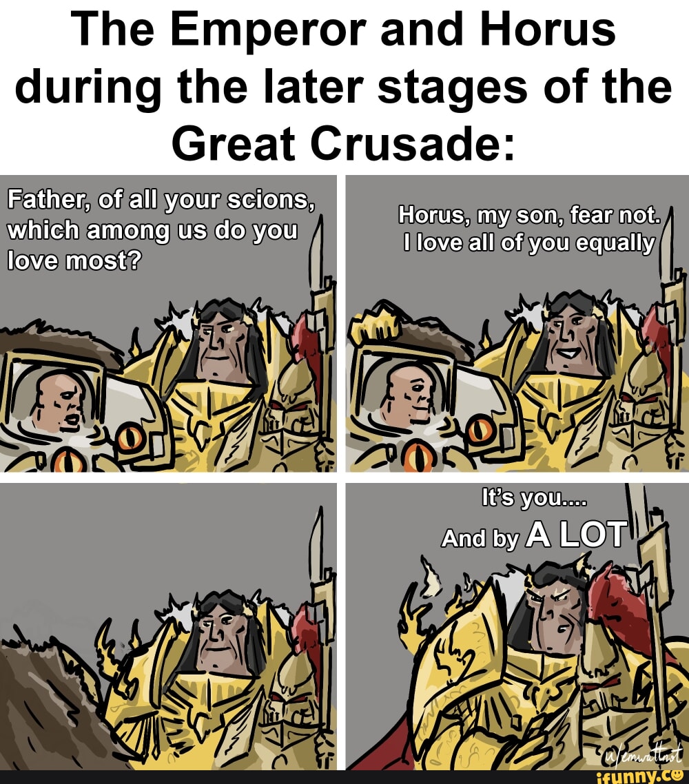 The Emperor and Horus during the later stages of the Great Crusade ...