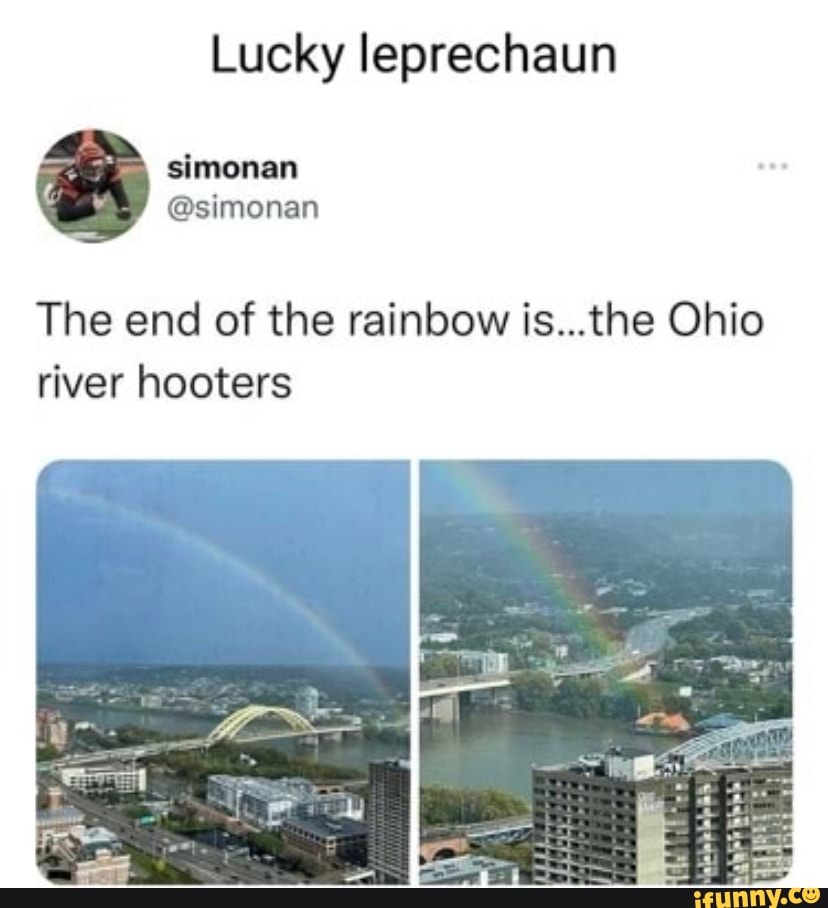 Lucky leprechaun simonan @simonan The end of the rainbow is...the Ohio ...