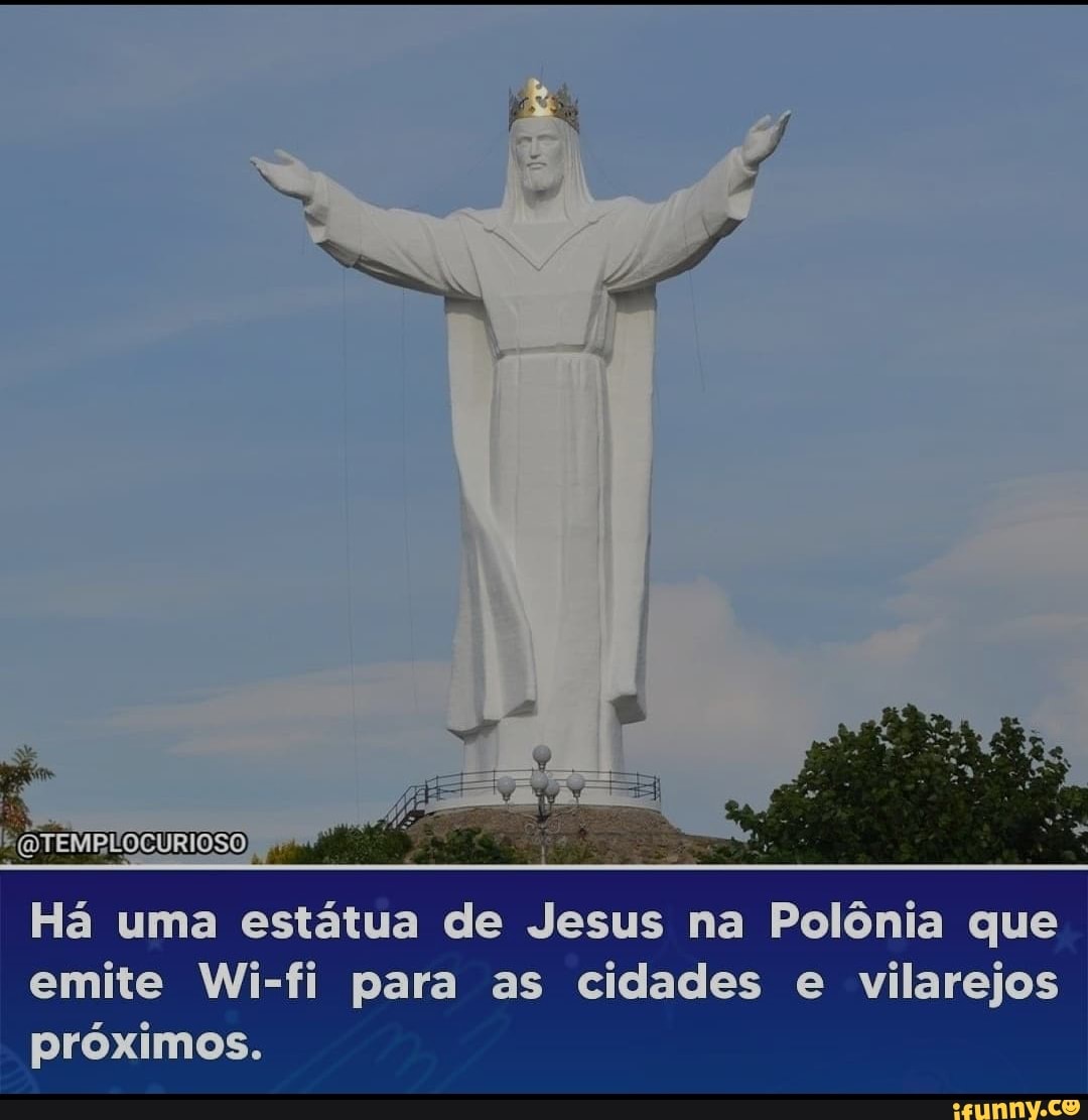 Há uma estátua de Jesus na Polônia que emite Wi-fi para as cidades e ...