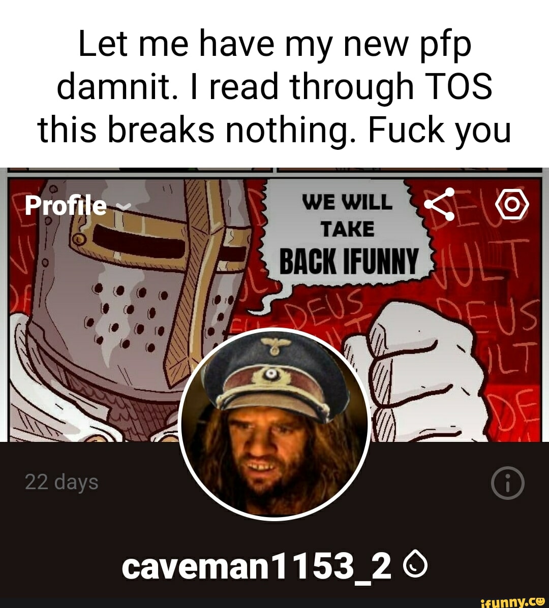 Let me have my new pfp damnit. I read through TOS this breaks nothing ...