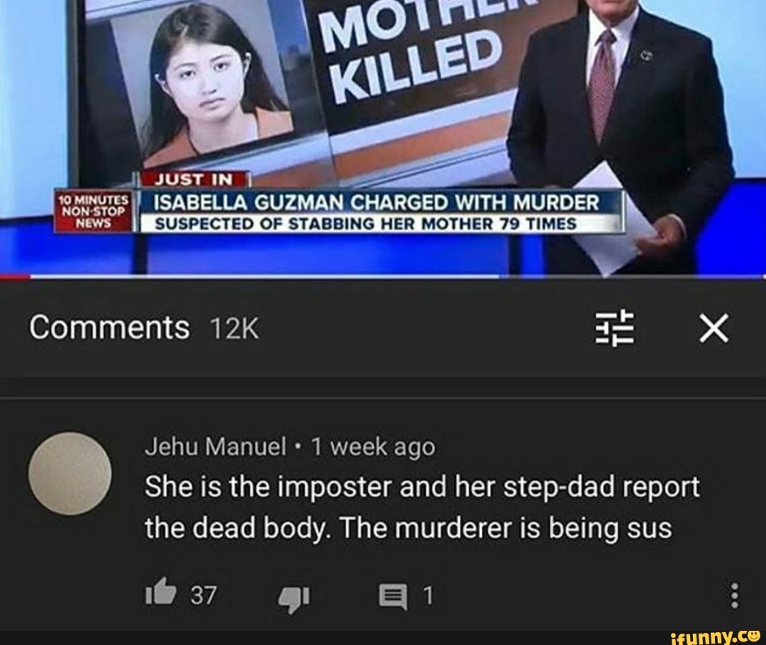 _Jj\_ JUST IN ISABELLA GUZMAN CHARGED WITH MURDER SUSPECTED OF STABBING ...