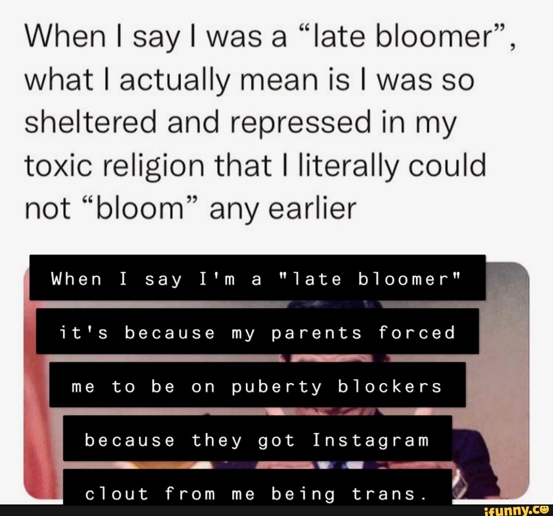 Bloomer memes. Best Collection of funny Bloomer pictures on iFunny