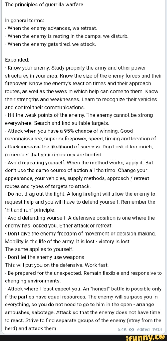 The principles of guerrilla warfare. In general terms: - When the enemy ...