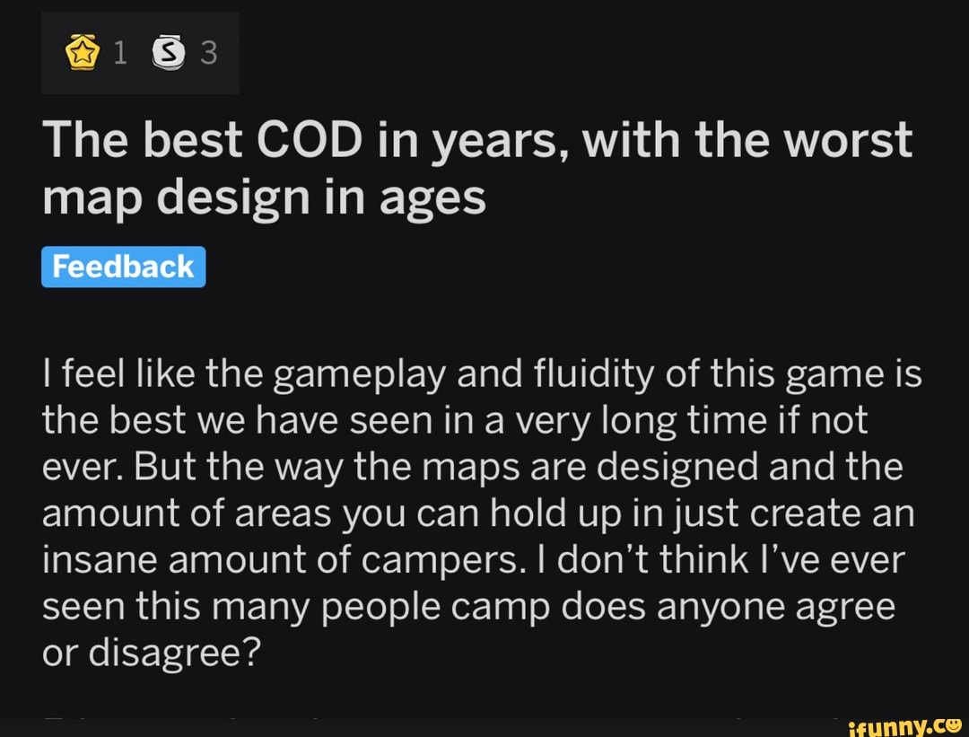 The best COD in years, with the worst map design in ages lfeel like the ...