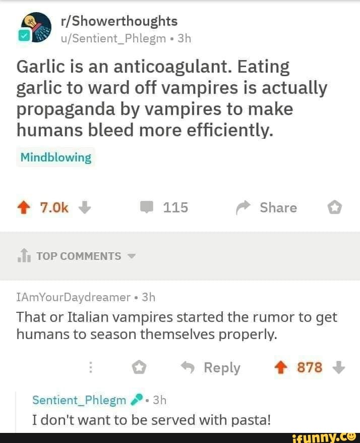 Garlic is an anticoagulant. Eating garlic to ward off vampires is ...