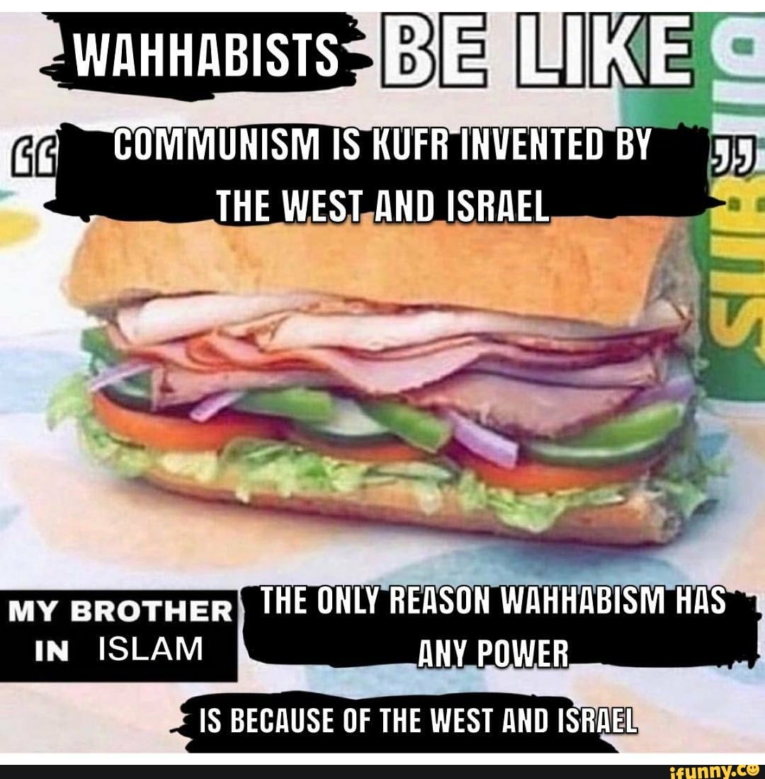 Wahhabi memes. Best Collection of funny Wahhabi pictures on iFunny