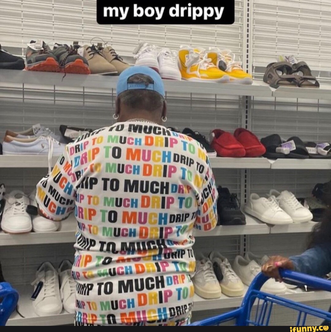 Drippy memes. Best Collection of funny Drippy pictures on iFunny