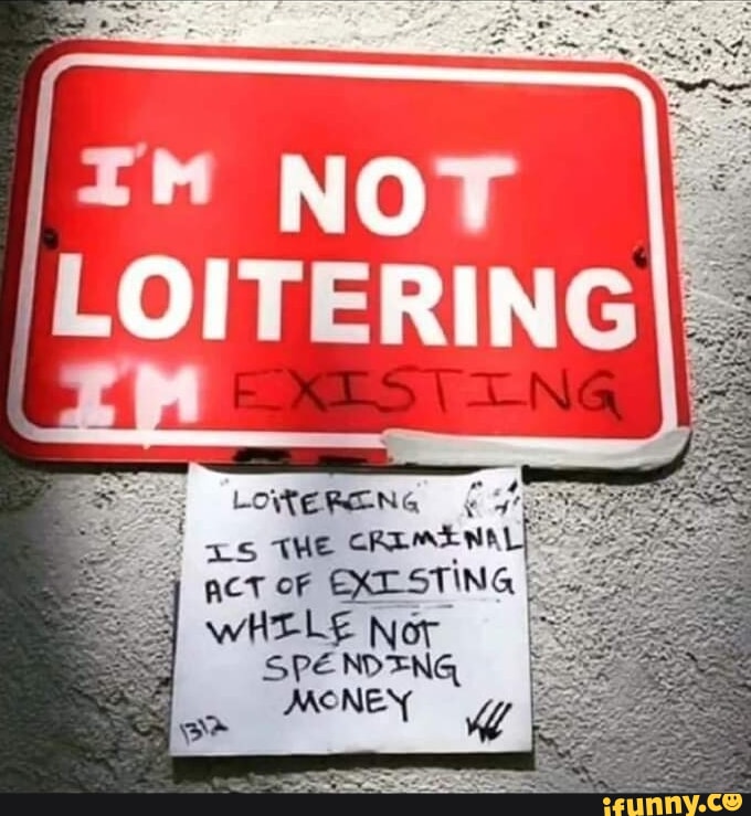 Loitering memes. Best Collection of funny Loitering pictures on iFunny