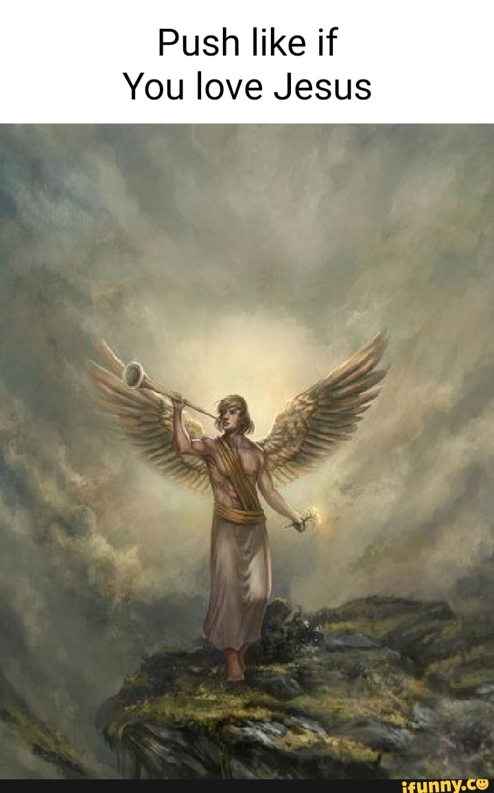 Push like if You love Jesus - iFunny