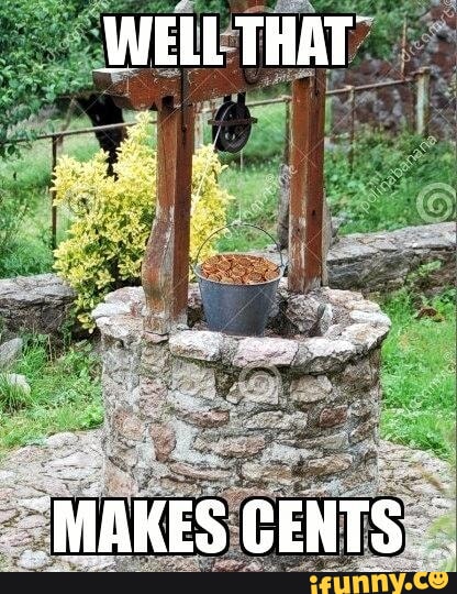WELL THAT MAKES CENTS - iFunny