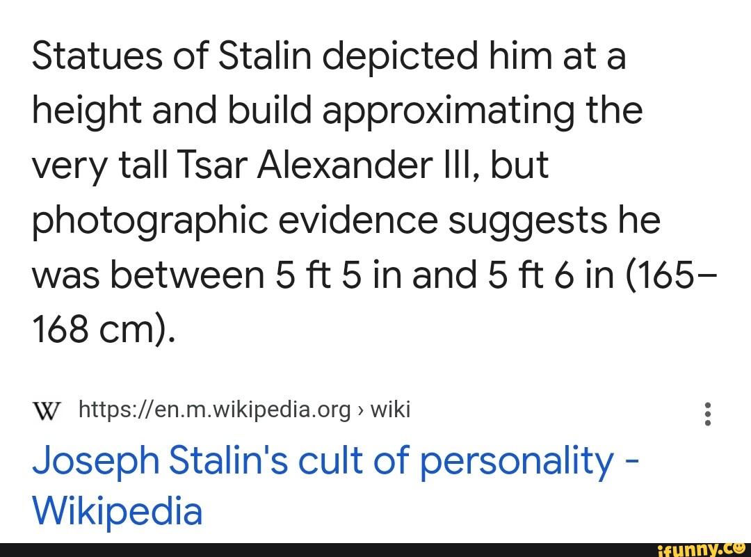 Statues of Stalin depicted him at a height and build approximating the ...
