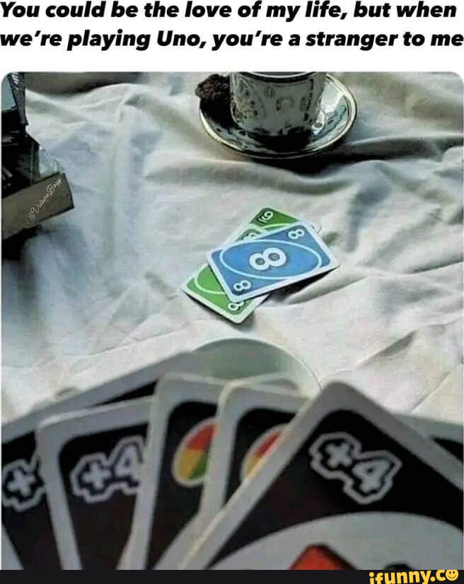 Uno memes. Best Collection of funny Uno pictures on iFunny