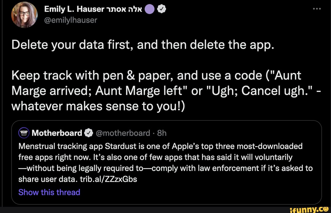 Emily L. Hauser @emilylhauser Delete your data first, and then delete ...