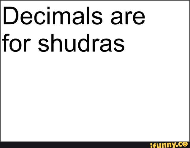 Decimals memes. Best Collection of funny Decimals pictures on iFunny