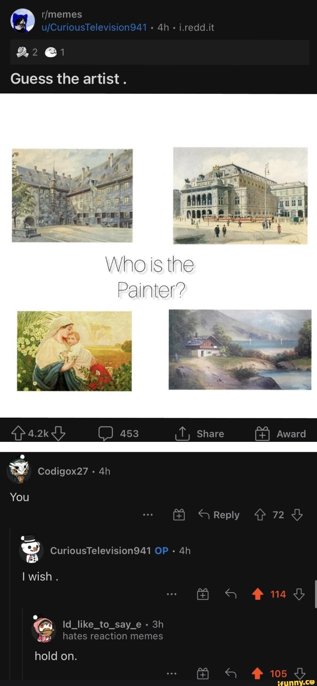 Rimemes 22 S' Guess the artist. Who is the Painter? 4p4.2k C) 453 Share ...