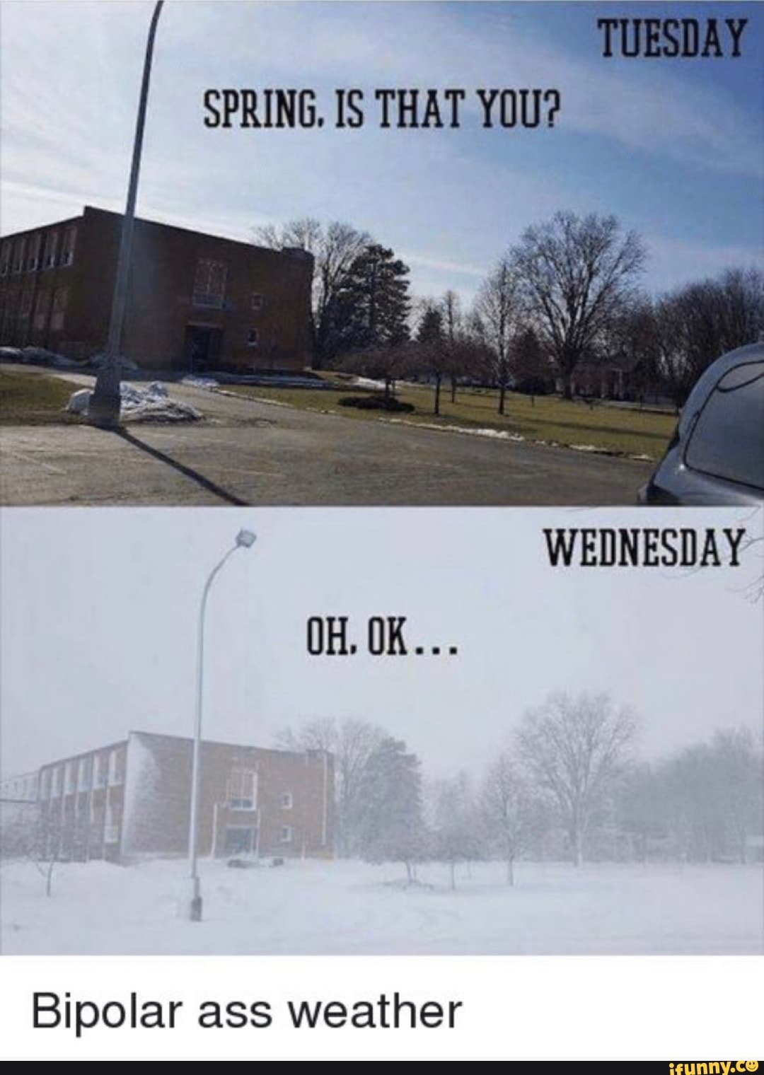 Bipolar ass weather - iFunny
